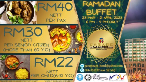 Hotel Sibu Ramadhan Buffet Dinner- Berbuka Puasa - Paramount Hotel Sibu